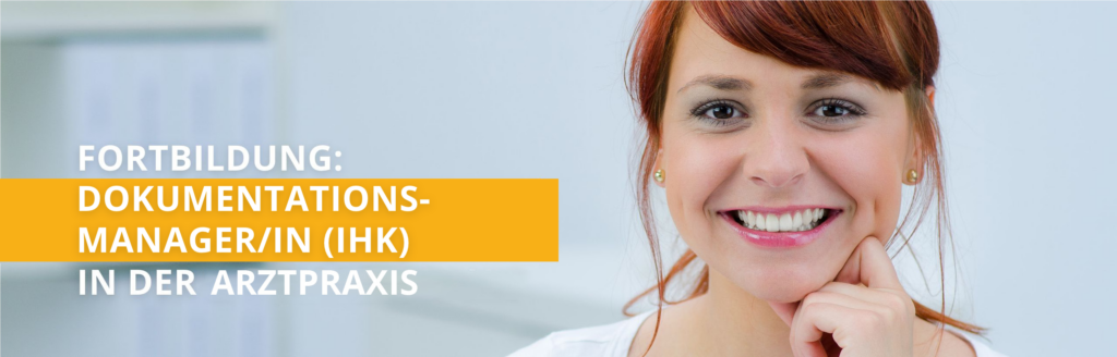 Dokumentationsmanager/in (IHK) in der Arztpraxis - DFA Heilwesen